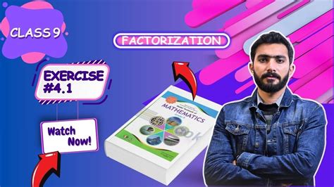 Class 9 Math 4 1 Factorization Questions 12 To 29 Solved Nbf Federal Board Youtube