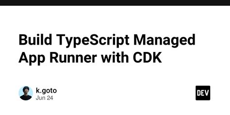 Build TypeScript Managed App Runner With CDK DEV Community