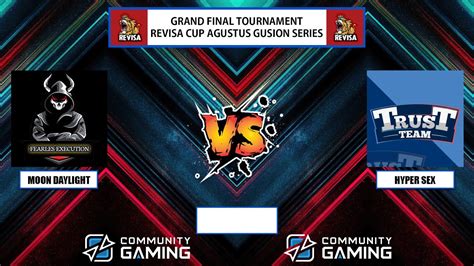 Grand Final Revisa Tournament Cup Agustus Gusion Series Moon Daylight