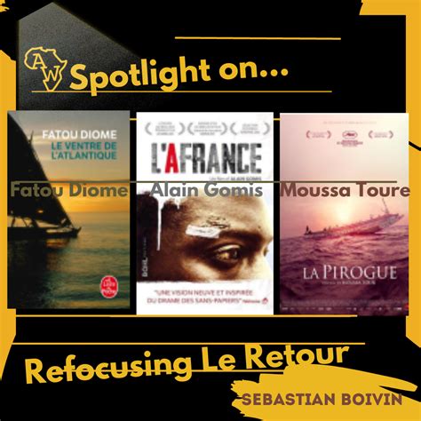 Refocusing Le Retour Three Franco Senegalese Works