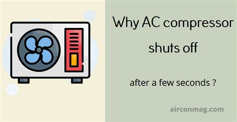 AC Compressor Shuts Off After A Few Seconds How To Fix It AirconMag