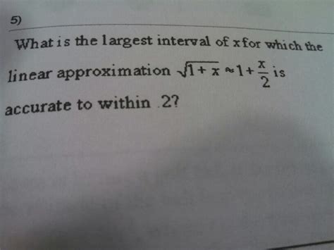 Solved What Is The Largest Interval Of X For Which The