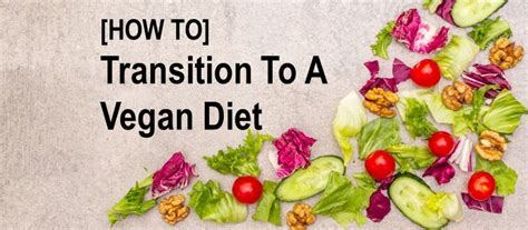 How To Transition To A Vegan Diet Awesome Vegan Blog