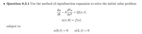 Solved • Question 831 Use The Method Of Eigenfunction