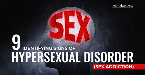 9 Identifying Signs Of Hypersexual Disorder Sex Addiction