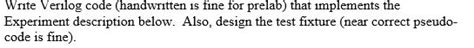 Write Verilog Code Handwritten Is Fine For Prelab Chegg