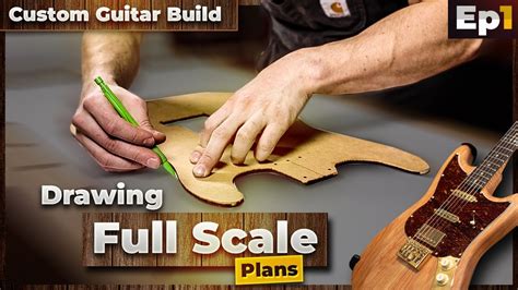 Custom Guitar Build Episode 1 Drawing Full Scale Plans Youtube
