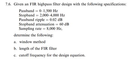 Solved 76 Given An Fir Highpass Filter Design With The