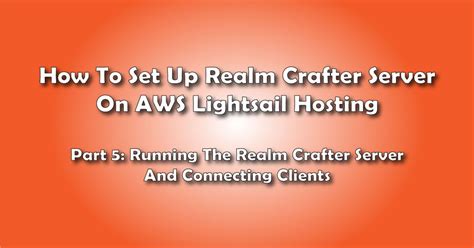 running the realm crafter server and connecting clients how to set up