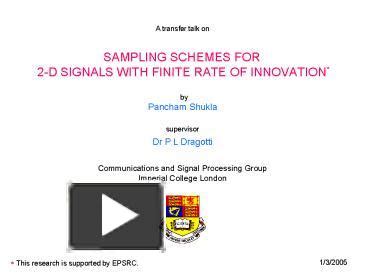 PPT SAMPLING SCHEMES FOR D SIGNALS WITH FINITE RATE OF INNOVATION PowerPoint Presentation