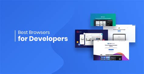 best browsers for developers in 2023 b3 multimedia solutions