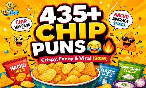 435 Ultimate Chip Puns Crispy Captions Jokes And Wordplay
