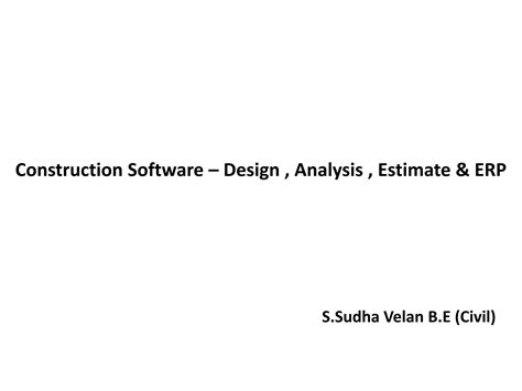 Construction Software Design Analysis Estimate And Erp Ppt