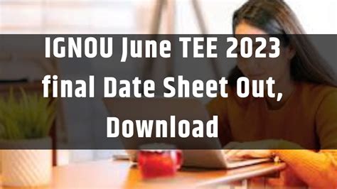Ignou June 2023 टर्म एंड परीक्षा डेटशीट पीडीएफ करें डाउनलोड Ignou June 2023 Term End Exam Date