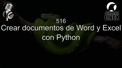 516 Crear Documentos De Word Y Excel Con Python