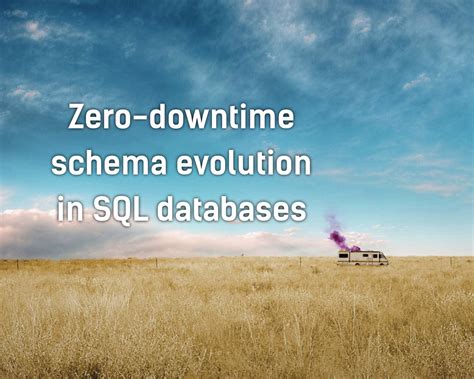Chisel Introduction To Zero Downtime Schema Evolution In Sql