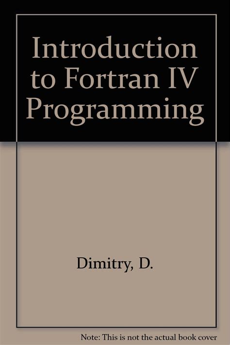 Introduction To Fortran IV Programming Dimitry Donald L Amazon Books