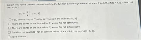 Solved Explain Why Rolle S Theorem Does Not Apply To The Chegg Com