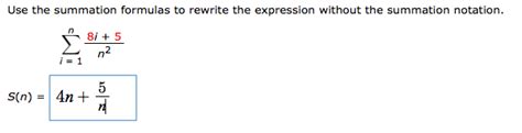 Solved Use The Summation Formulas To Rewrite The Expression