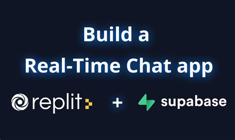 Replit — Making A Real Time Chat App With Supabase On Replit