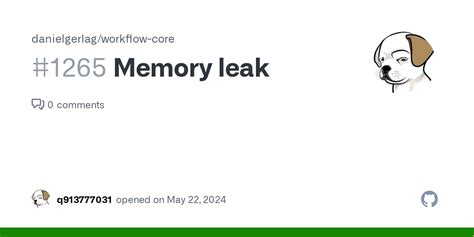 Memory Leak Issue 1265 Danielgerlag Workflow Core GitHub