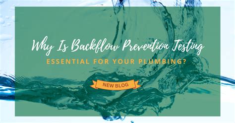 The Importance Of Backflow Prevention Testing