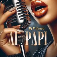 Ai Papi Song Download Play And Listen Ai Papi Spanish Mp3 Song By Dj