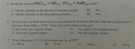 solved 5 would the reaction nacl aq kbr aq kcl aq