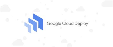 Google Cloud Deploy Introduces Post Deployment Verification Google Cloud Blog