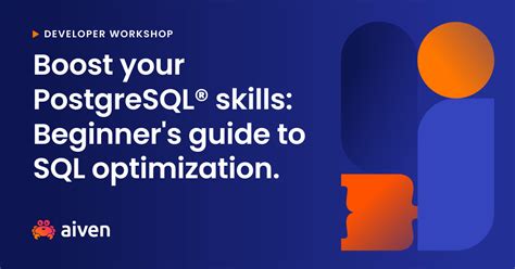 Workshop Boost Your Postgresql® Skills Beginners Guide To Sql