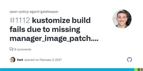 Kustomize Build Fails Due To Missing Manager Image Patch Yaml File Issue Open Policy