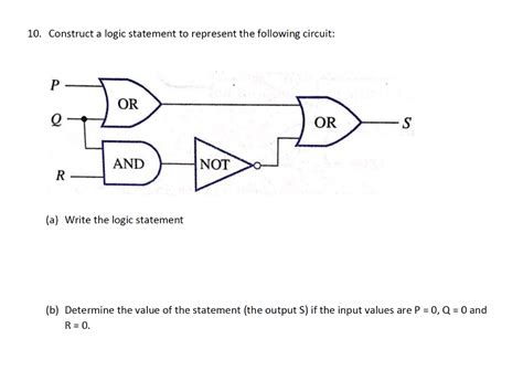 Solved 10 Construct A Logic Statement To Represent The