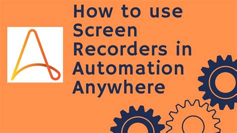 Types Of Recorders In Automation Anywhere A360 At Heidi Tan Blog