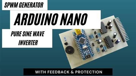 Arduino Nano Spwm Feedback Voltage Regulation And Protection Pure Sine
