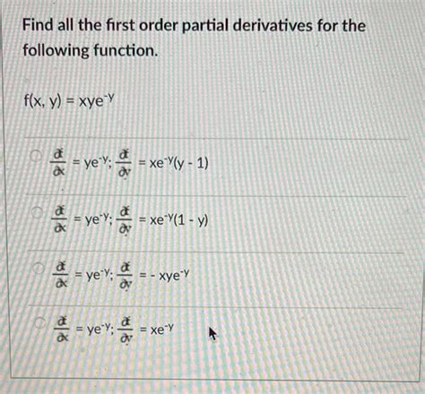 Solved Find All The First Order Partial Derivatives For The