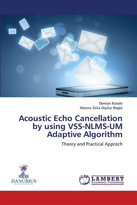 Acoustic Echo Cancellation By Using Vss Nlms Um Adaptive Algorithm