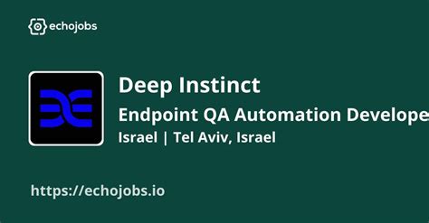 Deep Instinct Is Hiring Endpoint Qa Automation Developer Senior Level Israel Tel Aviv