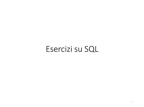 Esercizi Di Informatica Sql Esercizi Di Elementi Di Informatica Docsity