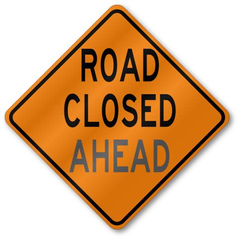 Road Closed Sign W20 3