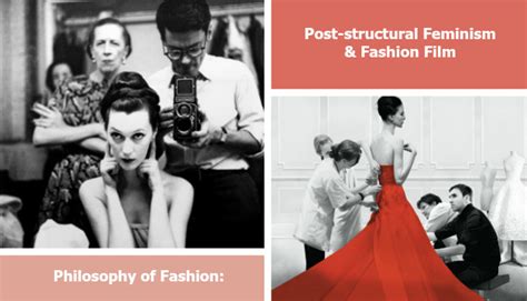 Philosophy Of Fashion Post Structural Feminism And Fashion Film