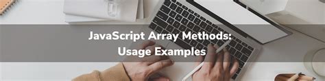 javascript array methods usage examples by adem b mar 2024 medium