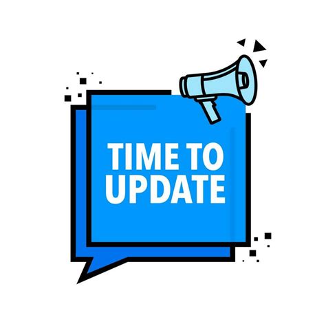 Time To Update Announcement Megaphone Label Loudspeaker Speech Bubble