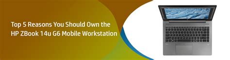 Top Reasons You Should Own The Hp Zbook U G Mobile Workstation Neptune