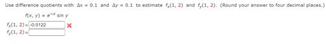 Solved Use Difference Quotients With Δx 0 1 And Δy 0 1 To
