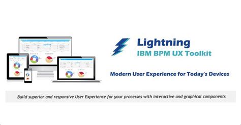 Superior User Experience For Ibm Bpm With Lightning Ux Toolkit
