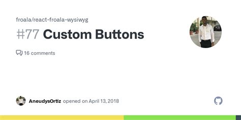 custom buttons · issue 77 · froala react froala wysiwyg · github