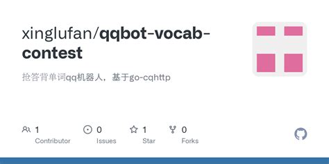 Github Xinglufan Qqbot Vocab Contest Qq Go Cqhttp