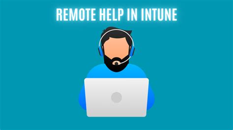 Remote Help In Intune