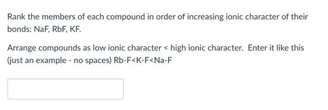 solved rank the members of each compound in order of