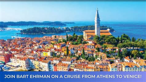 Join Bart Ehrman On A Cruise From Athens To Venice Youtube